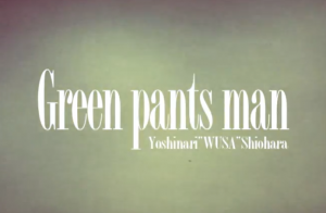 green pants man | VHSMAG