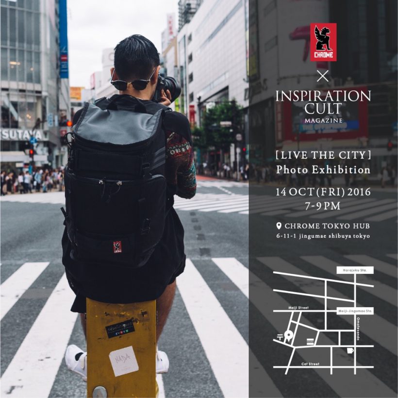 [INFO / EVENTS] CHROME × INSPIRATION CULT MAGAZINE “LIVE THE CITY ...