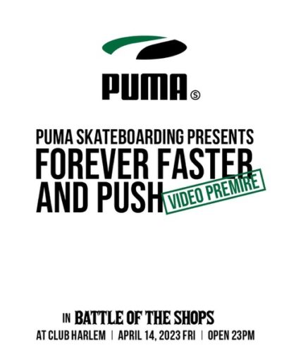 [INFO / EVENTS] PUMA SKATEBOARDING “FOREVER FASTER AND PUSH” PREMIERE ...